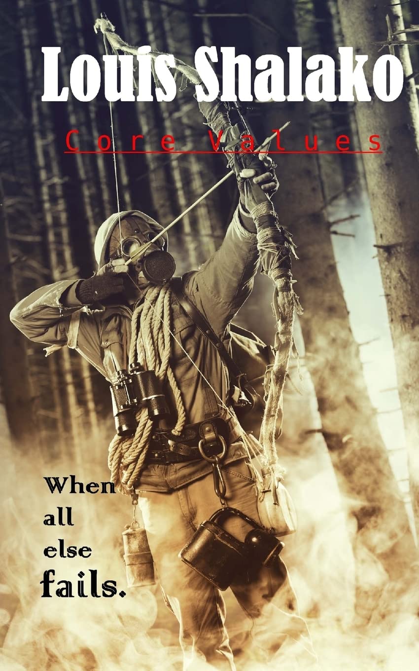 Core Values: Shalako, Louis: 9781493551200: Amazon.com: Books