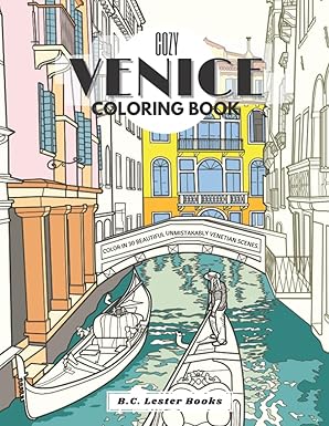 Cozy Venice Coloring Book: Color in 30 Beautiful Unmistakably Venetian ...