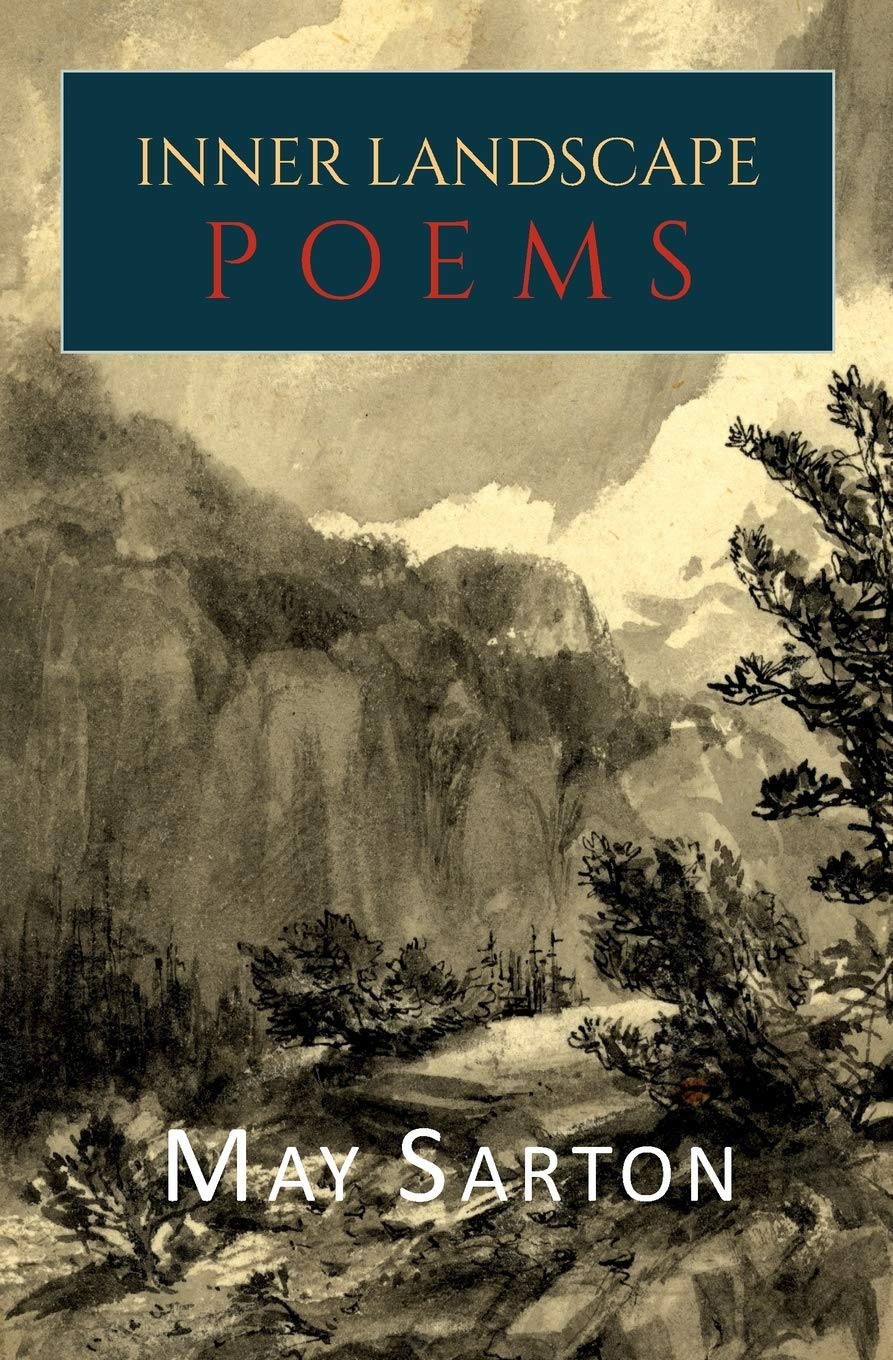 Inner Landscape: Poems: Sarton, May: 9781684220083: Amazon.com: Books