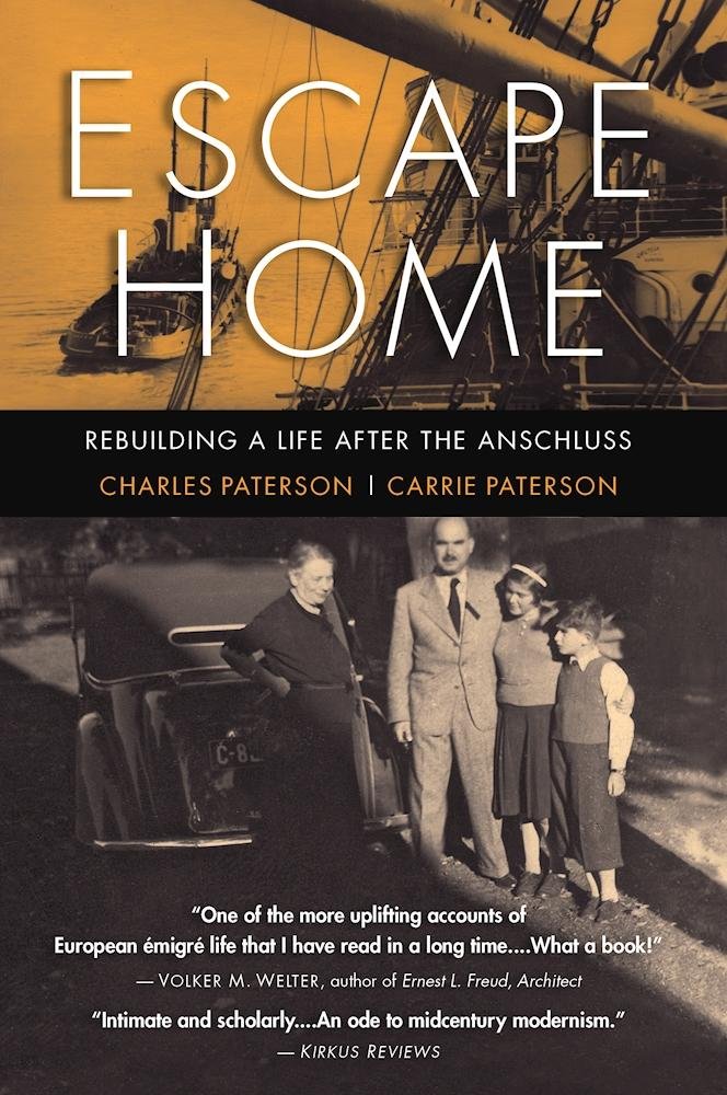 Amazon.com: Escape Home: Rebuilding a Life After the Anschluss ...