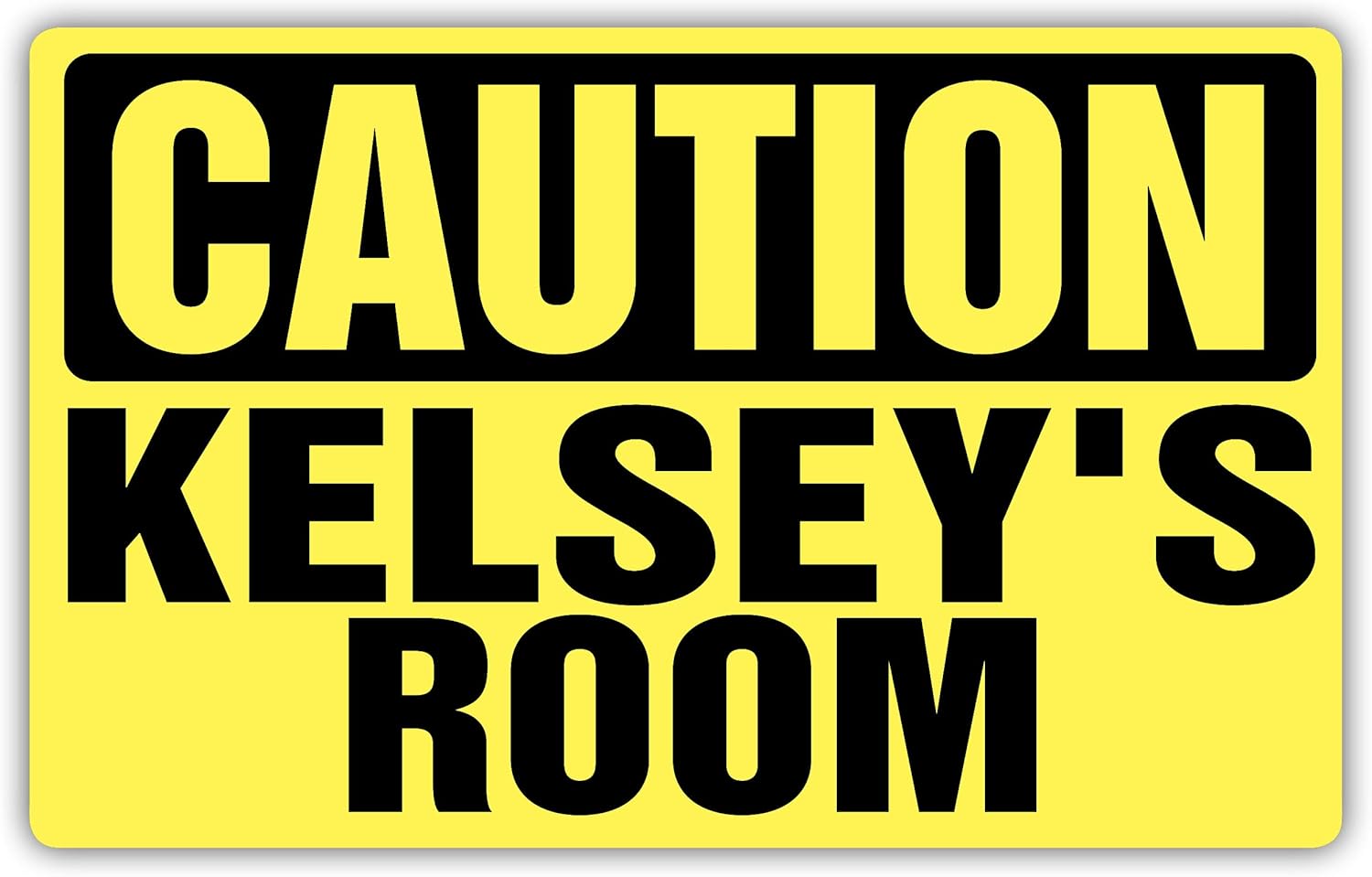Amazon.com: CAUTION KELSEY'S ROOM SIGN : Home & Kitchen