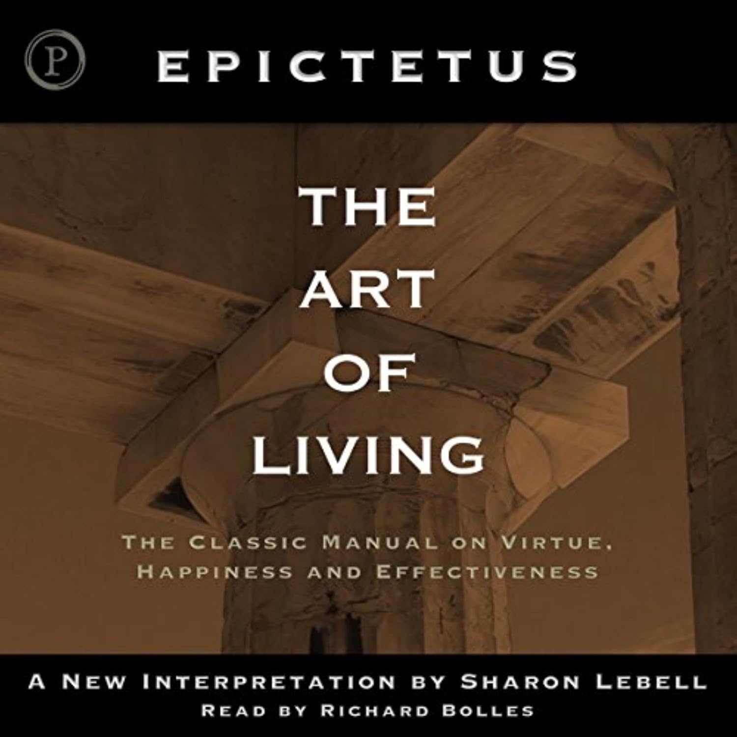 Amazon.com: The Art of Living: The Classical Manual on Virtue ...