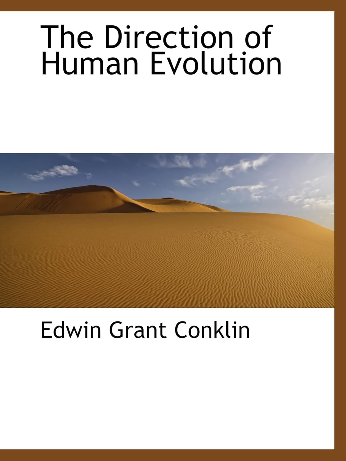 Amazon.com: The Direction of Human Evolution: 9780559910050: Conklin ...