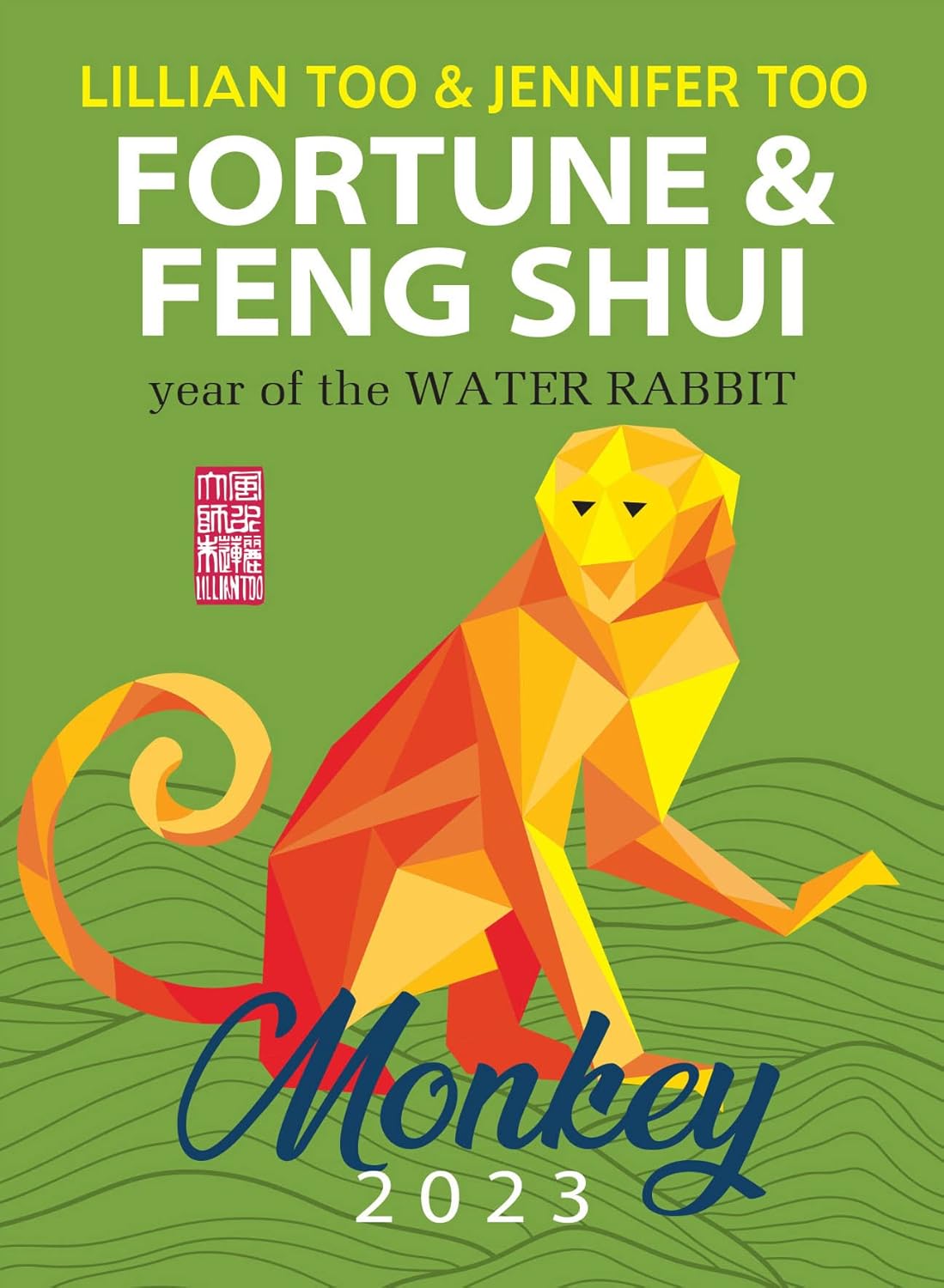 Fortune & Feng Shui 2023 MONKEY - Kindle edition by Too, Lillian, Too ...