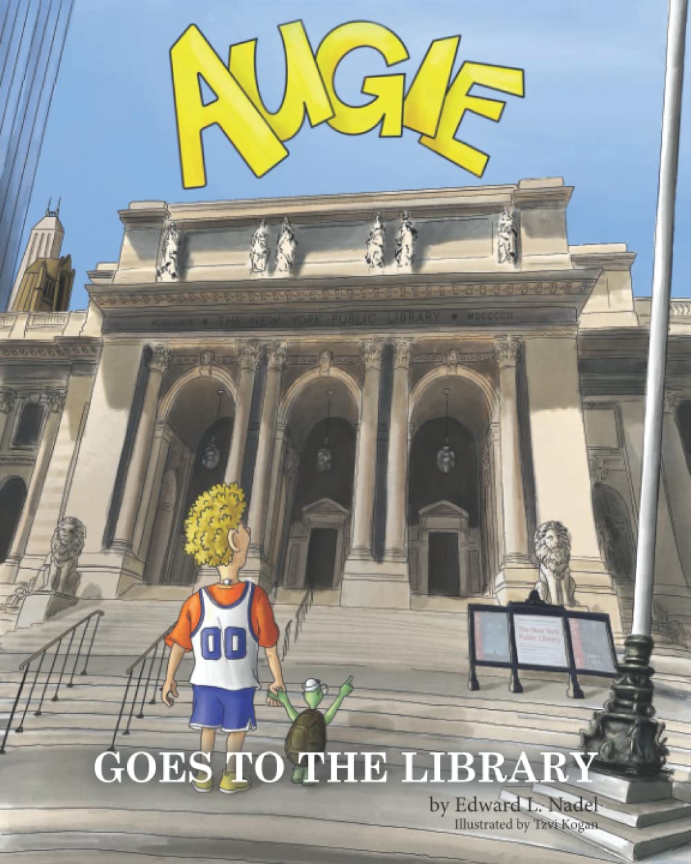 Augie Goes to the Library (The Adventures of Augie): Nadel, Edward L ...