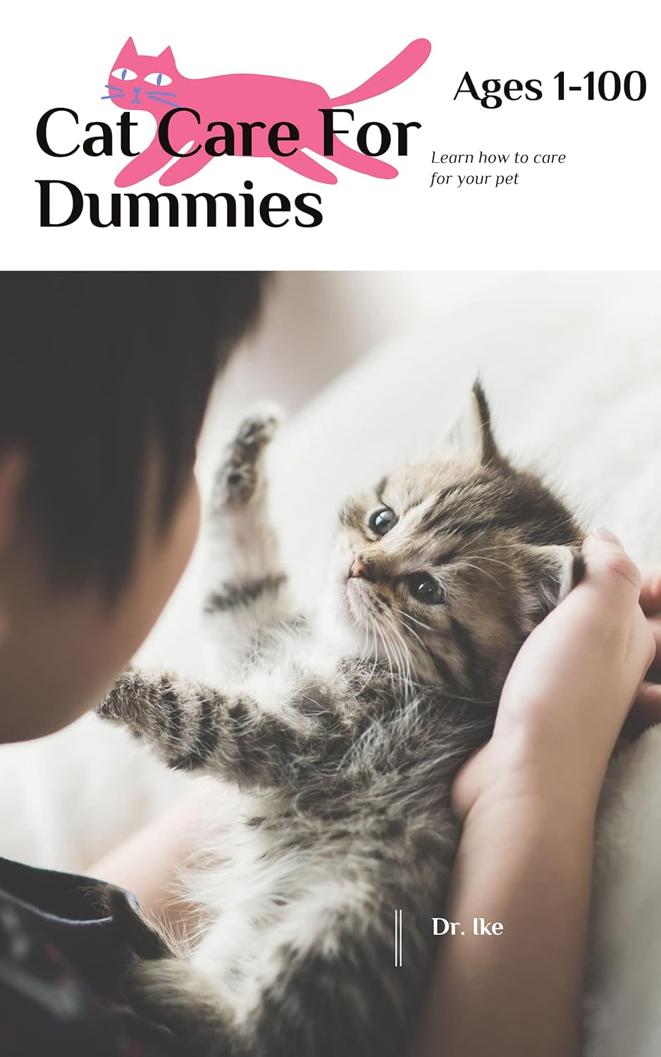 Cat Care For Dummies - Kindle edition by ike, Dr, Hazel, Rojae ...