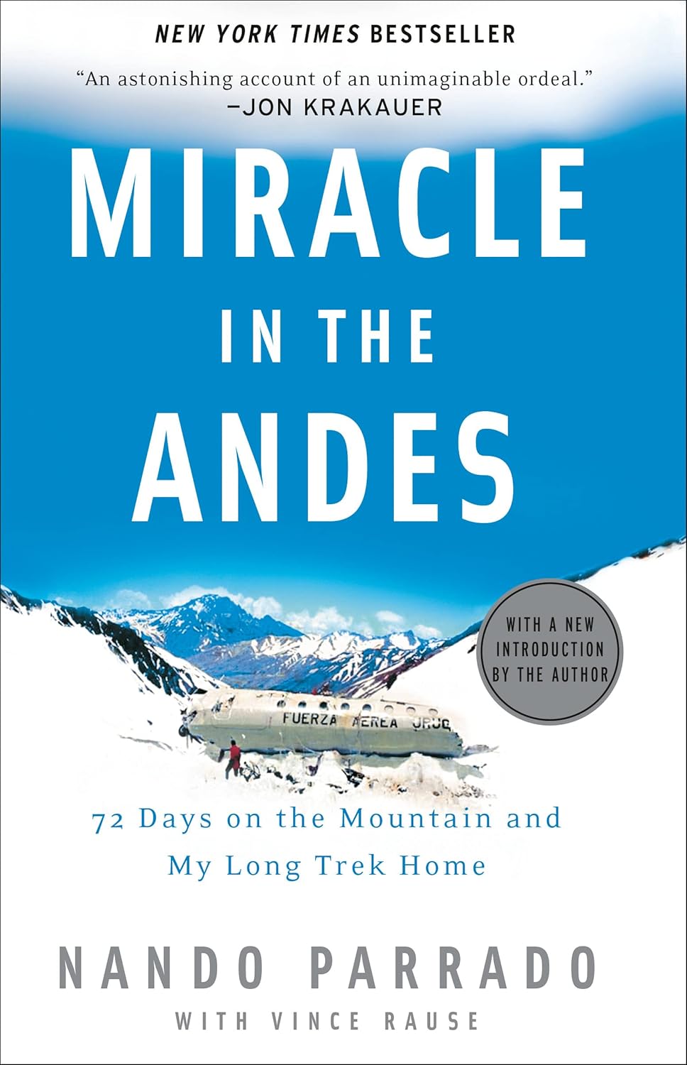 Miracle in the Andes: 72 Days on the Mountain and My Long Trek Home ...