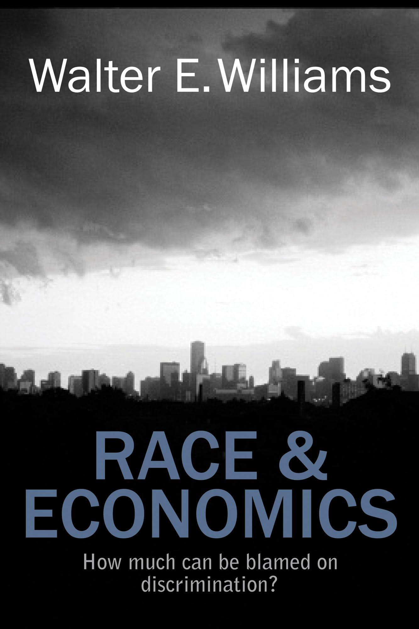 Race & Economics: How Much Can Be Blamed on Discrimination? (Hoover ...