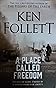 A Place Called Freedom : Follett, Ken: Amazon.ca: Books