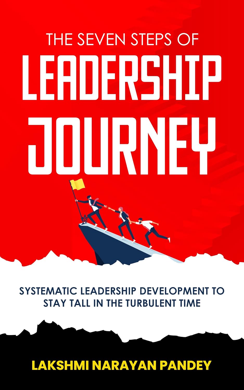 Amazon.com: The Seven Steps of Leadership Journey: Systematic ...