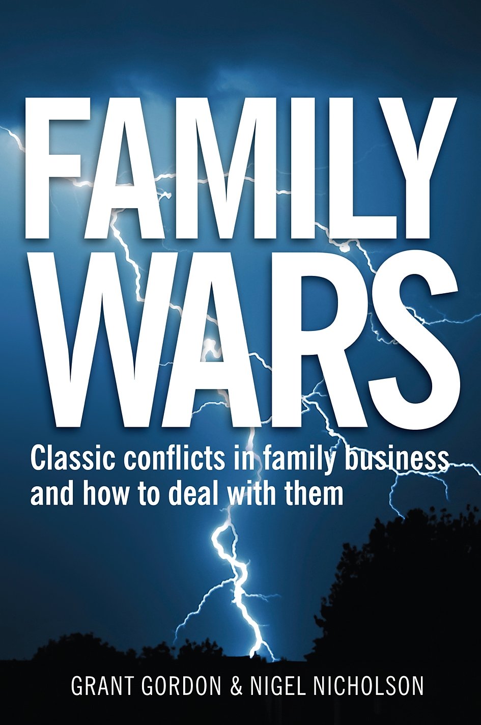 Family Wars: The Real Stories behind the Most Famous Family Business ...