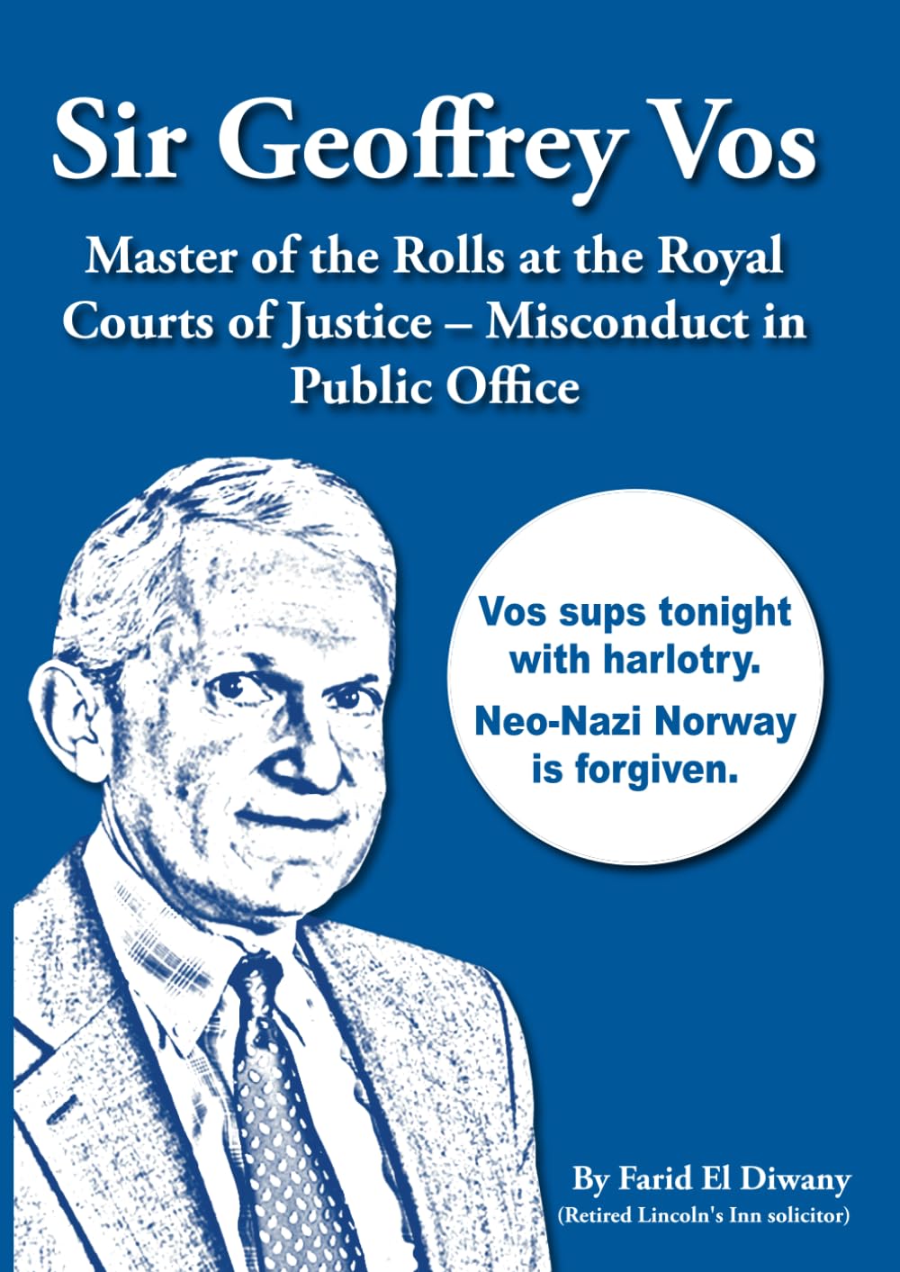 Sir Geoffrey Vos: Master of the Rolls at the Royal Courts of Justice ...