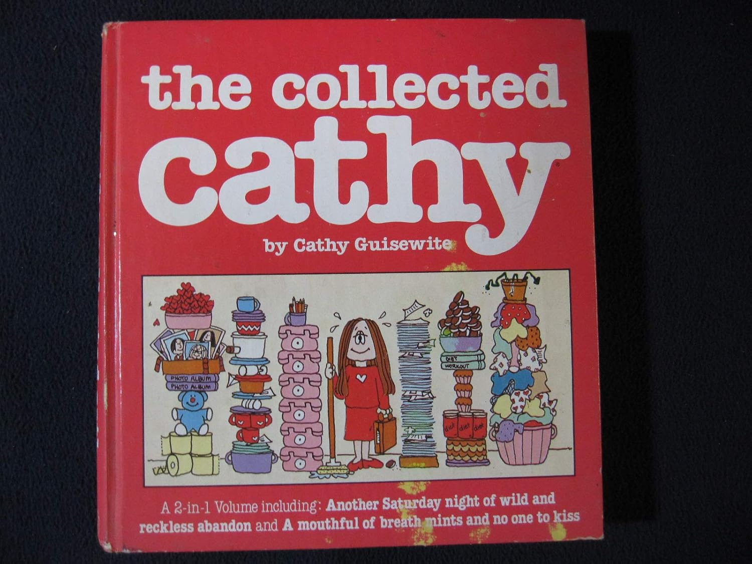 The Collected Cathy: A 2-in1 Volume including: Another Saturday Night ...