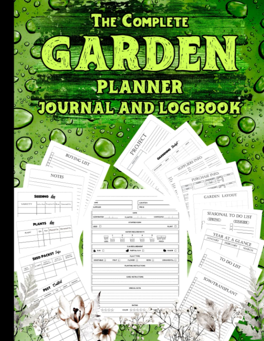 The Complete Garden Planner Journal And Log Book: Garden Planner And ...