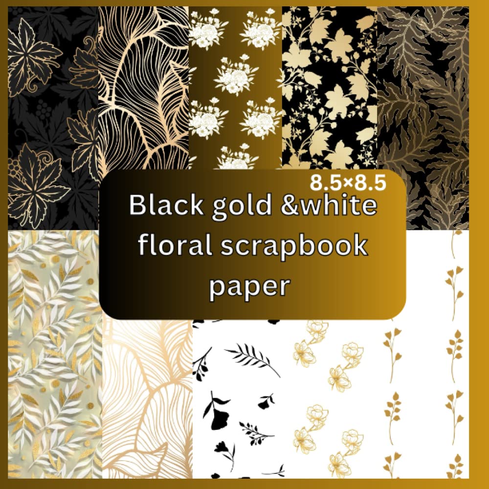 Black white gold scrapbook paper :black white and gold floral scrapbook ...