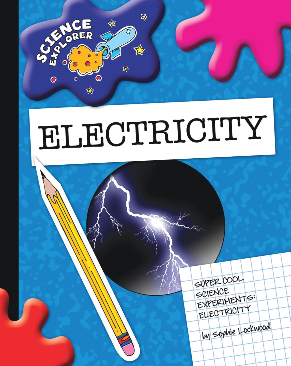 Super Cool Science Experiments: Electricity (Science Explorer ...
