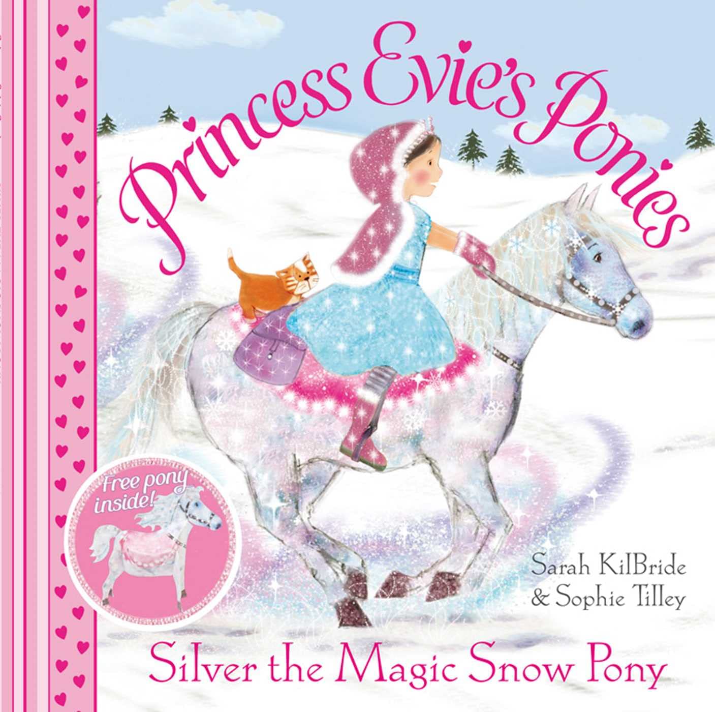 Princess Evie's Ponies: Silver the Magic Snow Pony: Sarah KilBride ...