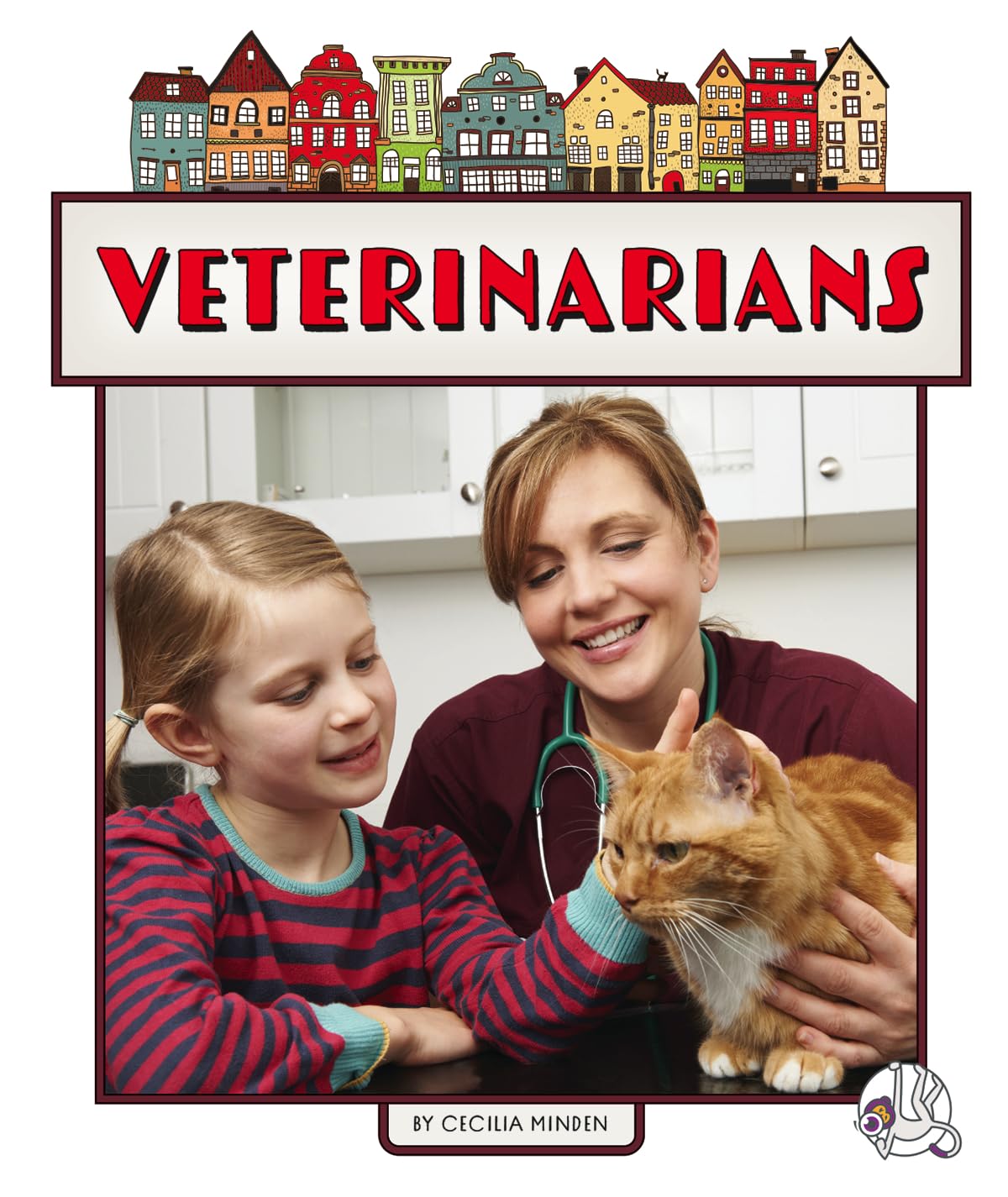 Veterinarians (Community Helpers): Minden, Cecilia: 9781503858367 ...