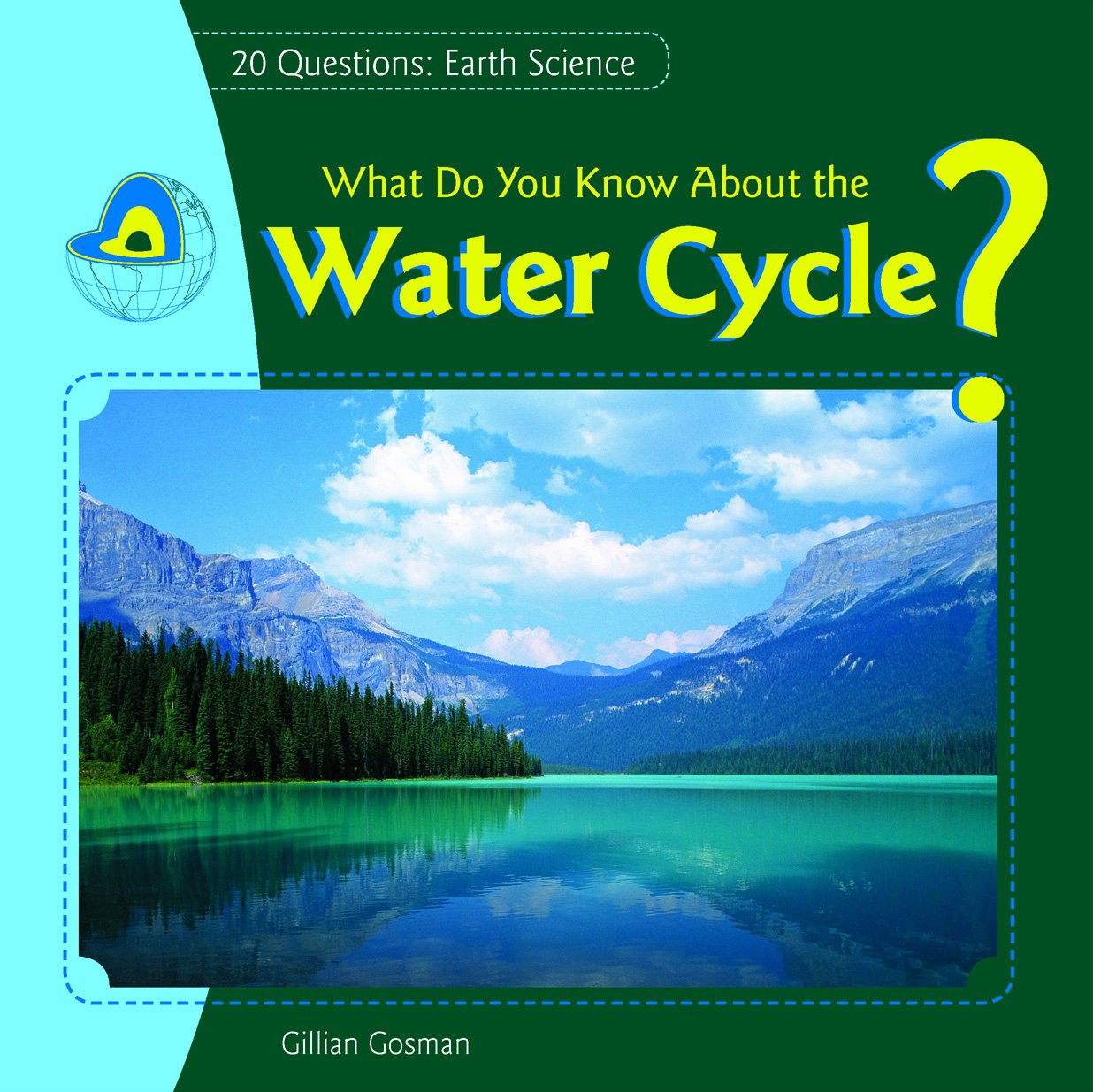What Do You Know About the Water Cycle? (20 Questions: Earth Science ...