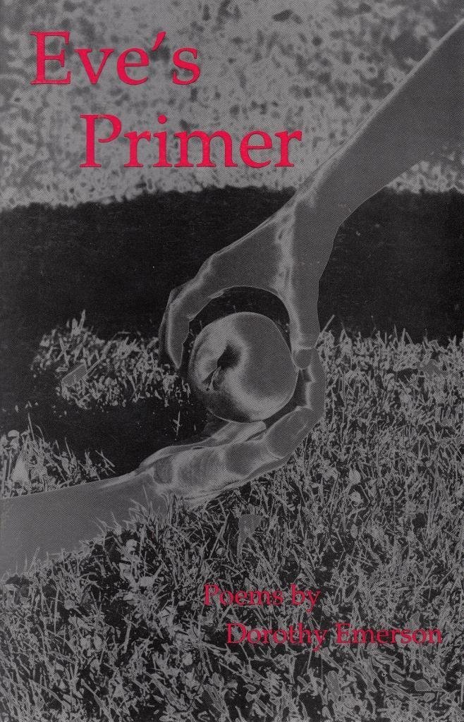 Eve's Primer: Poems: Dorothy Emerson: Amazon.com: Books