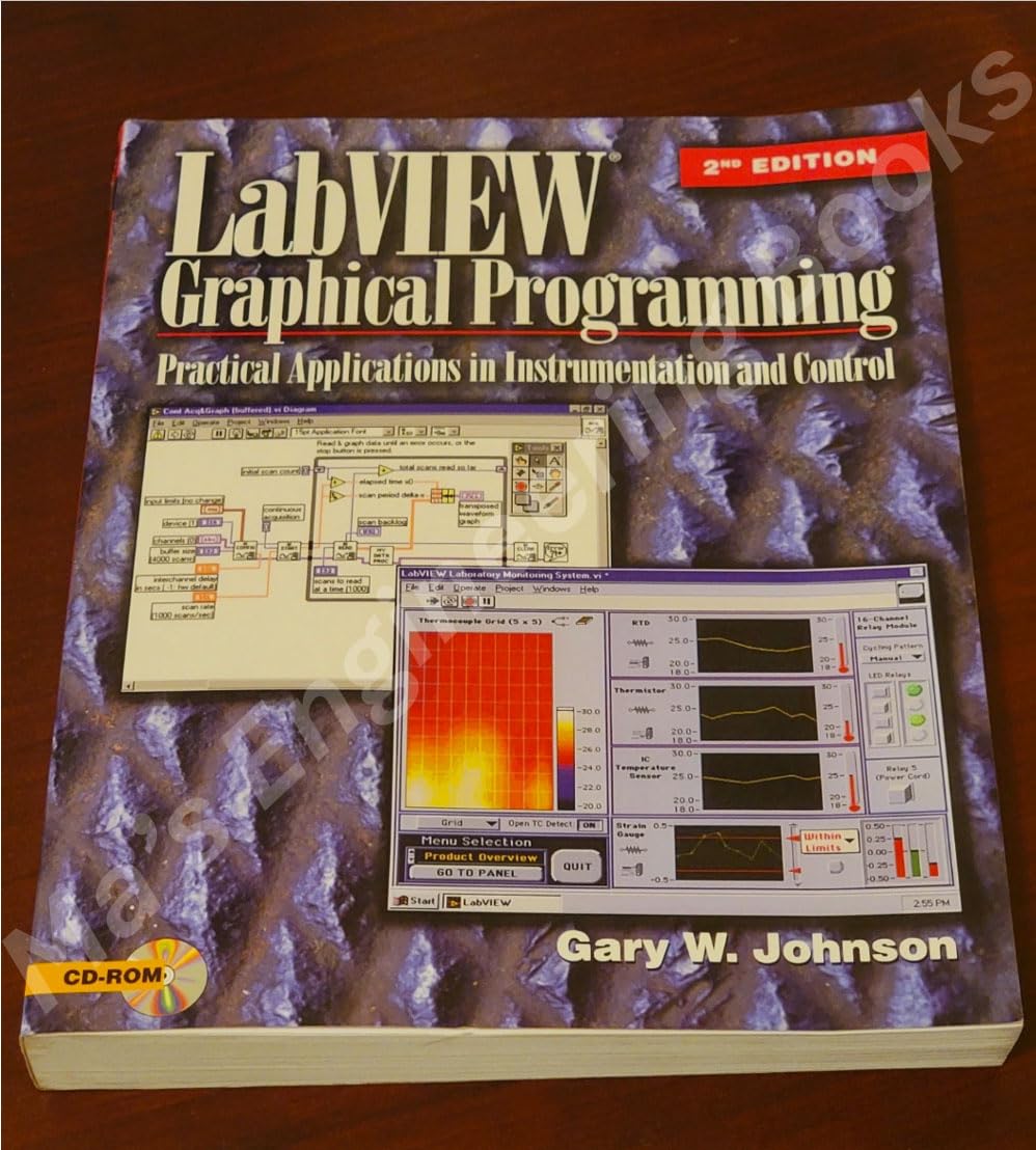 LabVIEW Graphical Programming : Practical Applications in Instrumentation and Control: Johnson ...