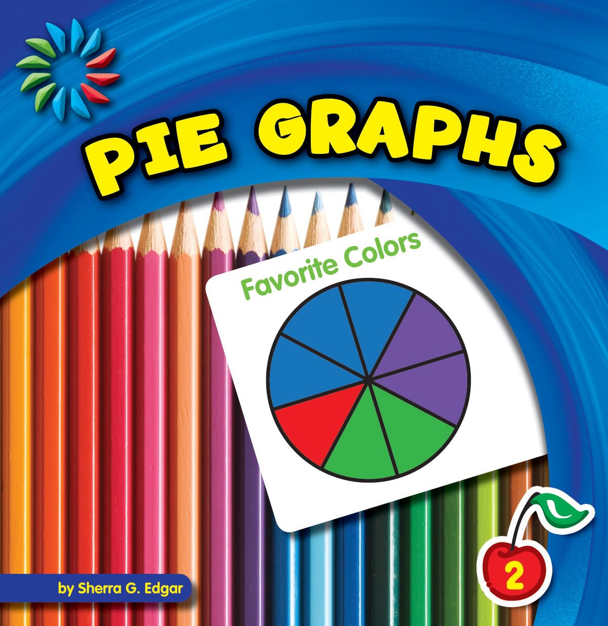 Pie Graphs (21st Century Basic Skills Library: Let's Make Graphs ...