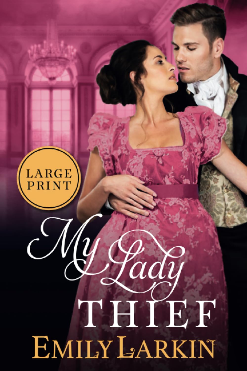 Amazon.com: My Lady Thief (Emily Larkin Large Print): 9780995139695 ...