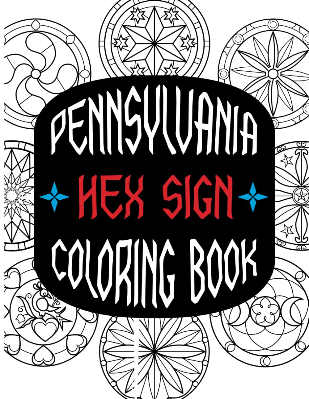 Amazon.com: Pennsylvania Hex Signs Coloring Books: 9798322346302 ...