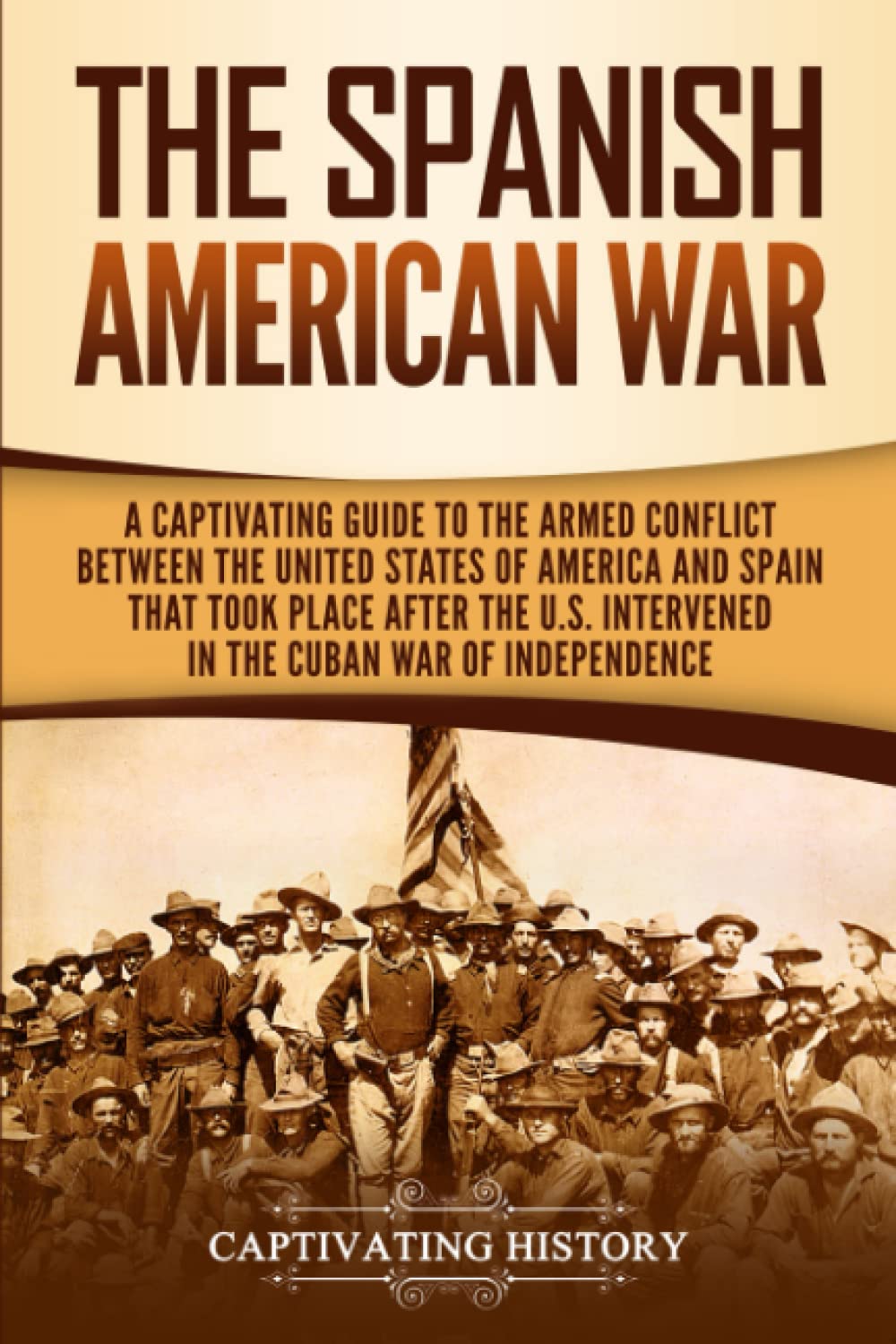 Snapklik.com : The Spanish-American War: A Captivating Guide To The ...