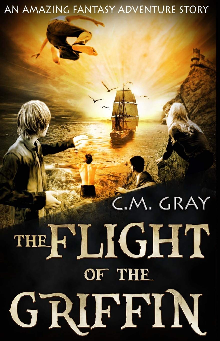 Amazon.com: The Flight of The Griffin: 9781517057886: Gray, C M: Books
