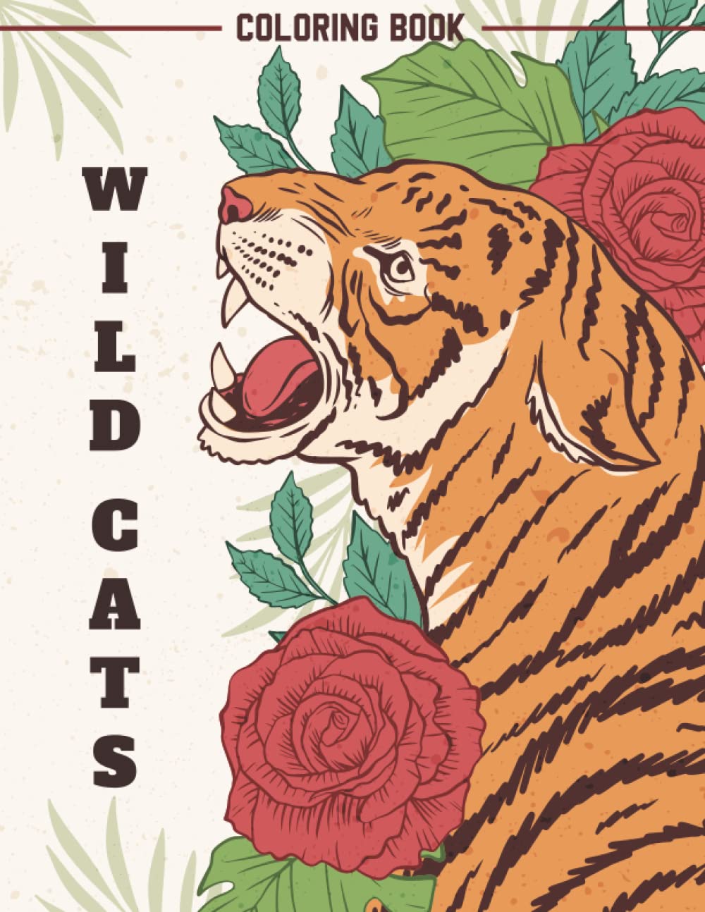 WILD CATS COLORING BOOK: Professionally designed coloring book for ...