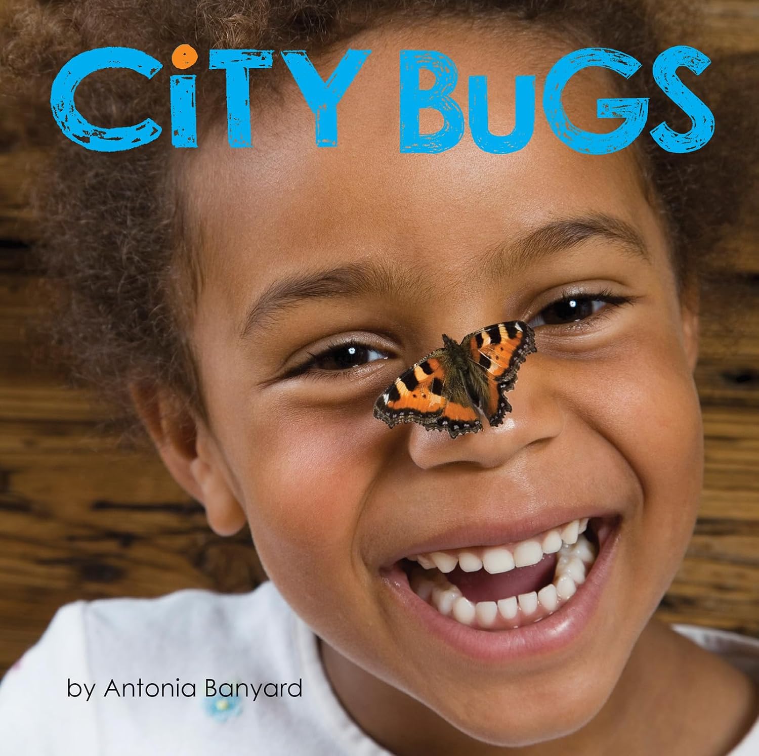 City Bugs: Banyard, Antonia: 9781773210698: Amazon.com: Books