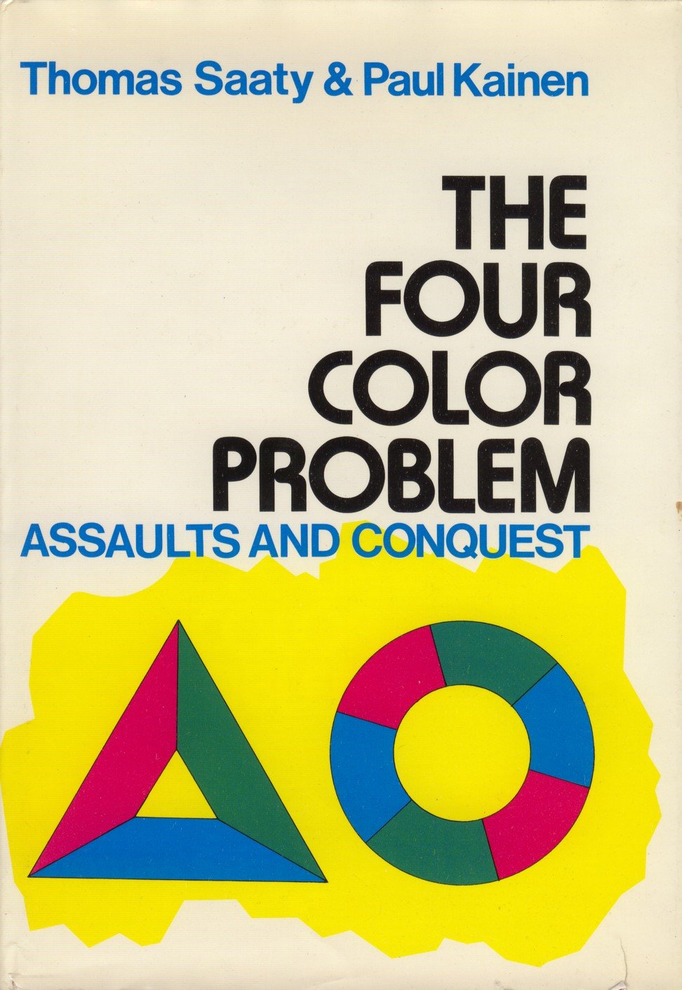The four-color problem: Assaults and conquest: Saaty, Thomas L. & Paul ...
