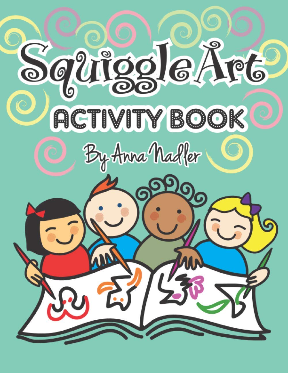 Squiggle Art Activity Book: 100 page art puzzle book for kids to ...
