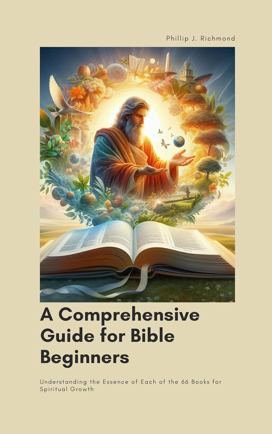A Comprehensive Guide for Bible Beginners: Understanding the Essence of ...