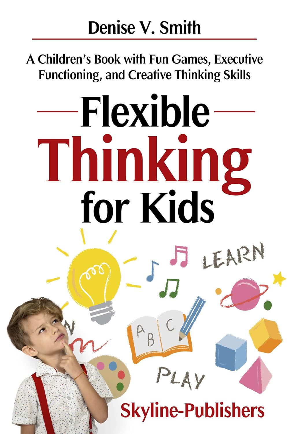 Amazon.com: Flexible Thinking for Kids: A Children's Book with Fun ...