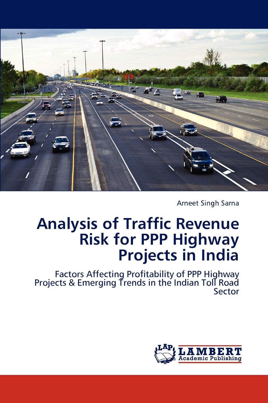 Buy Analysis Of Traffic Revenue Risk For Ppp Highway Projects In India Factors Affecting
