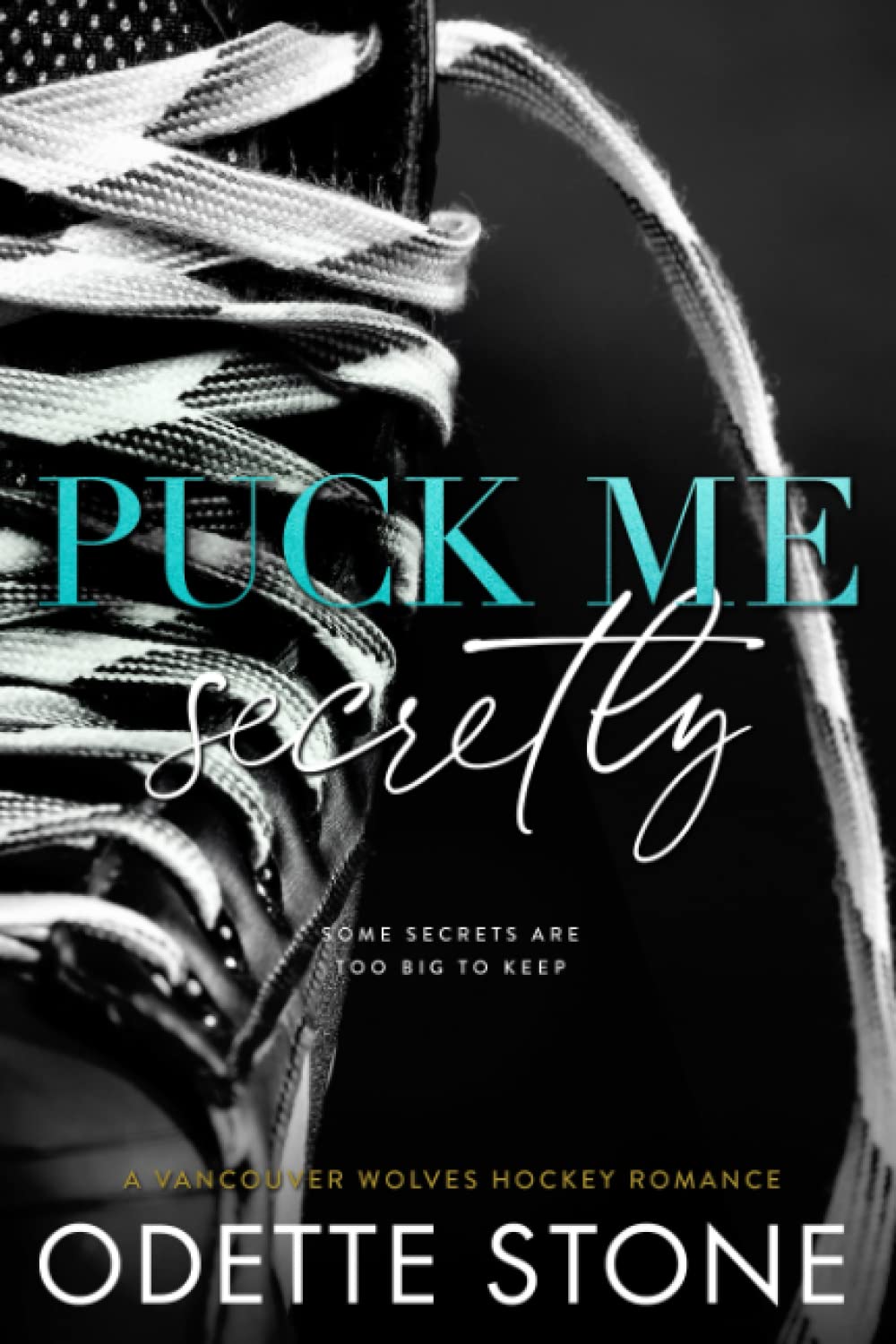 Puck Me Secretly: Stone, Odette: 9781990617027: Amazon.com: Books