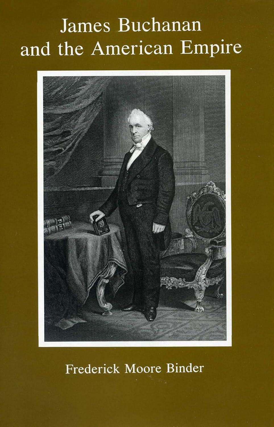 Amazon.com: James Buchanan and the American Empire: 9780945636649 ...