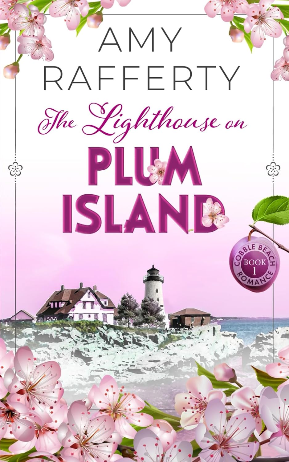 The Lighthouse on Plum Island (Cobble Beach Romance Series): Rafferty ...