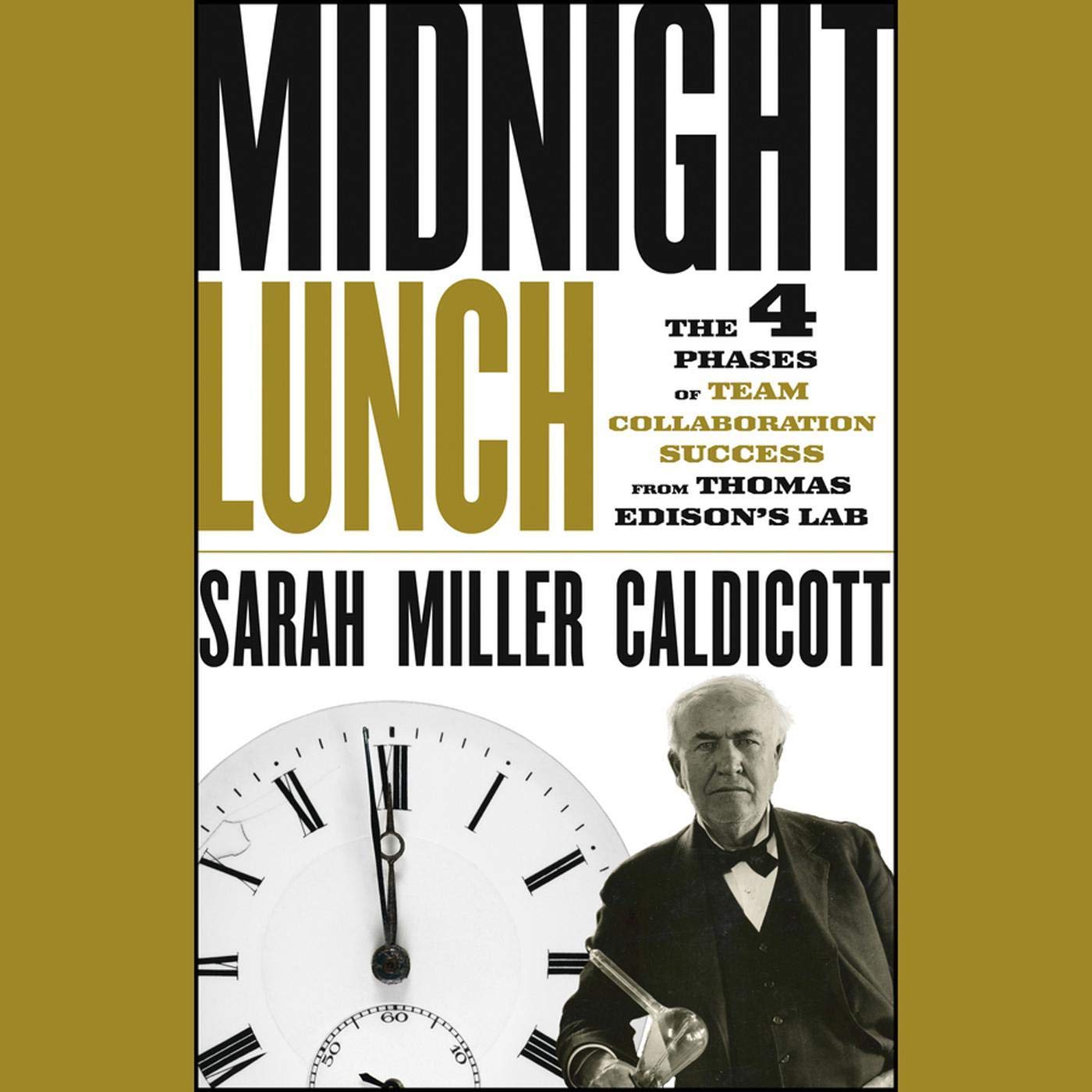 Buy Midnight Lunch: The 4 Phases of Team Collaboration Success from ...