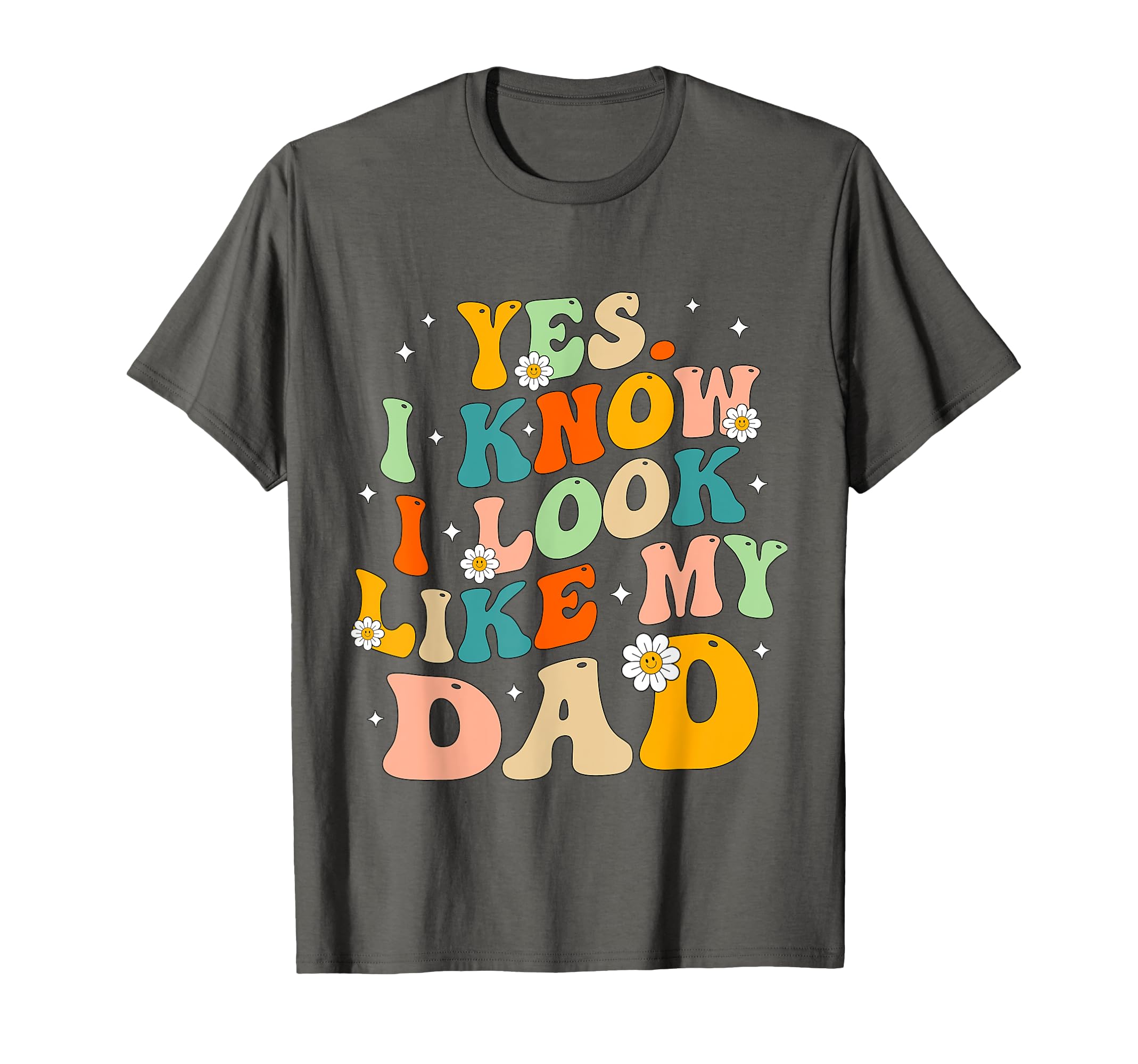 Amazon.com: Yes I Know I Look Like My Dad Cute Funny Kids Father's Day ...