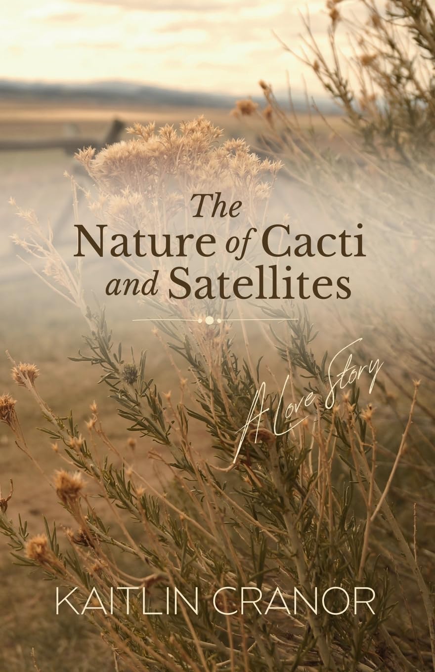 Amazon.com: The Nature of Cacti and Satellites: 9798218382926: Cranor ...