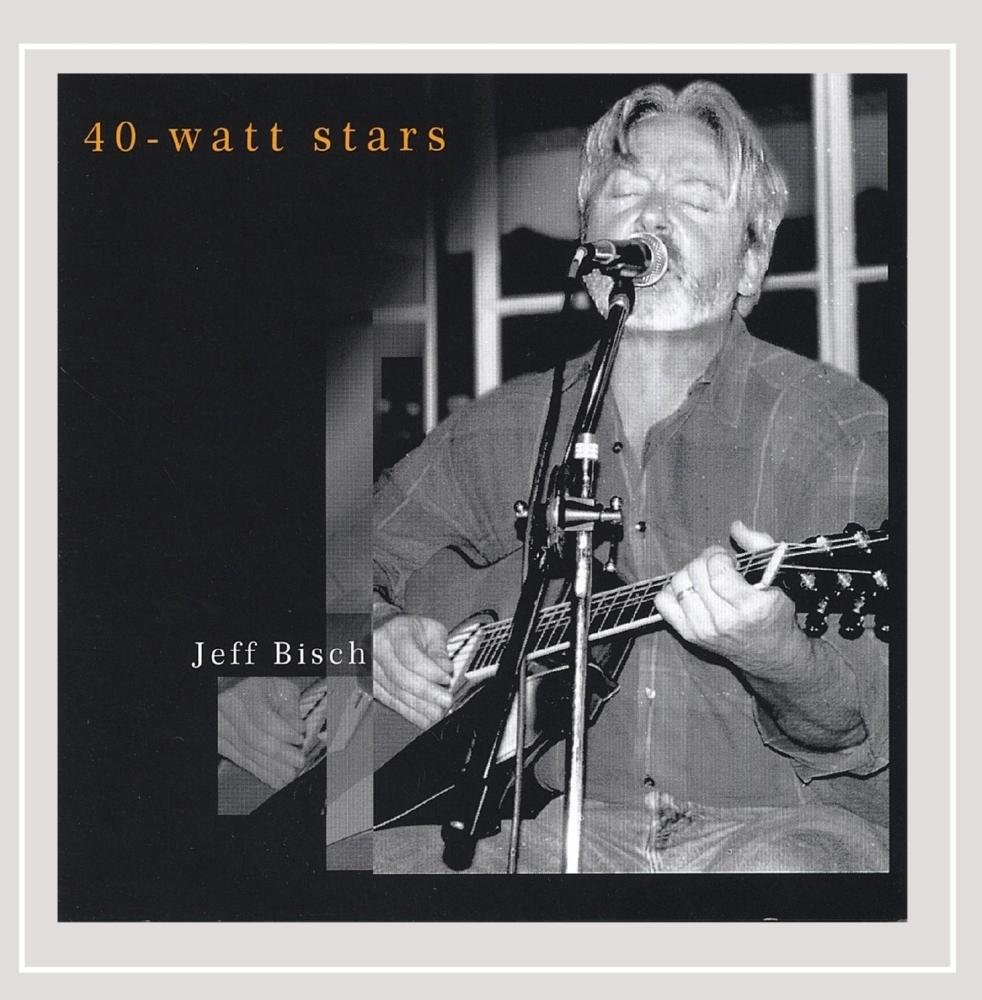 Jeff Bisch - 40-Watt Stars - Amazon.com Music