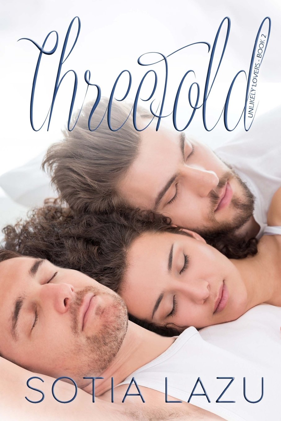 Amazon.com: Threefold: Brad and Becca... and Colin: 9780692513477: Lazu, Sotia: Books