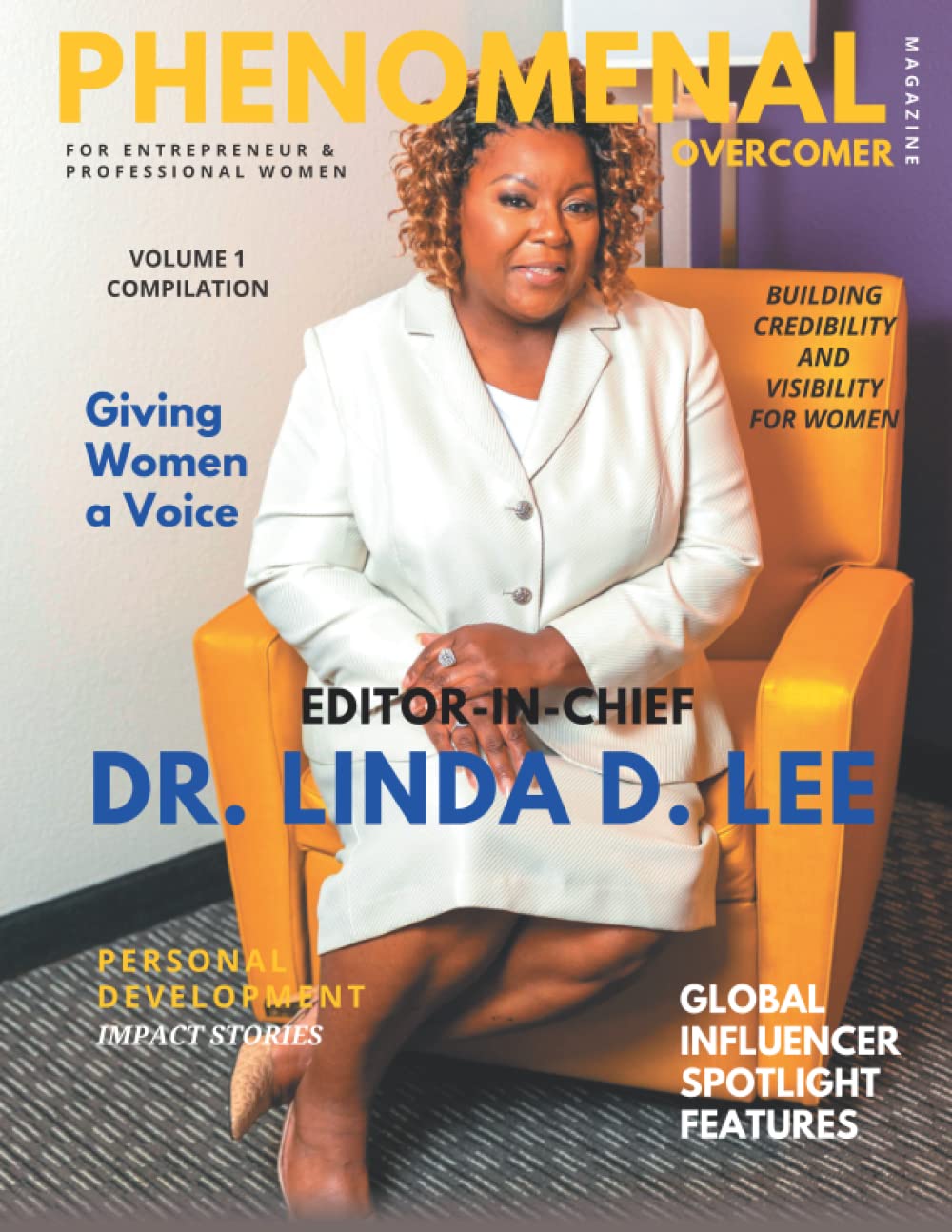 PHENOMENAL OVERCOMER Magazine: Volume 1 Compilation: Lee, Dr. Linda D ...