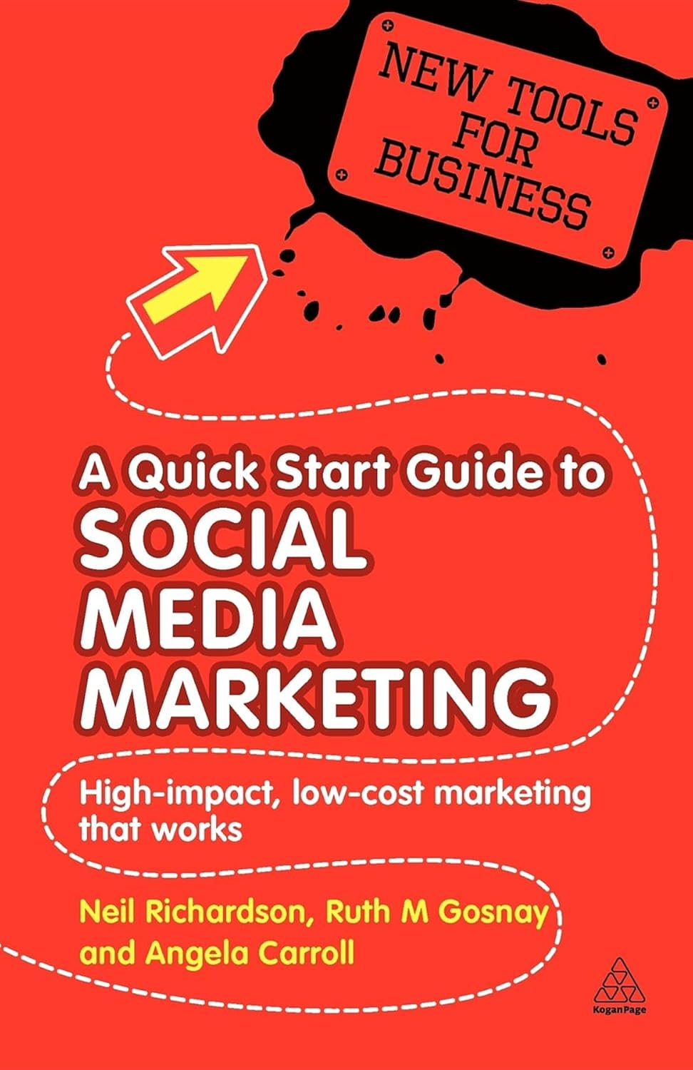 A Quick Start Guide to Social Media Marketing: High Impact Low-Cost ...