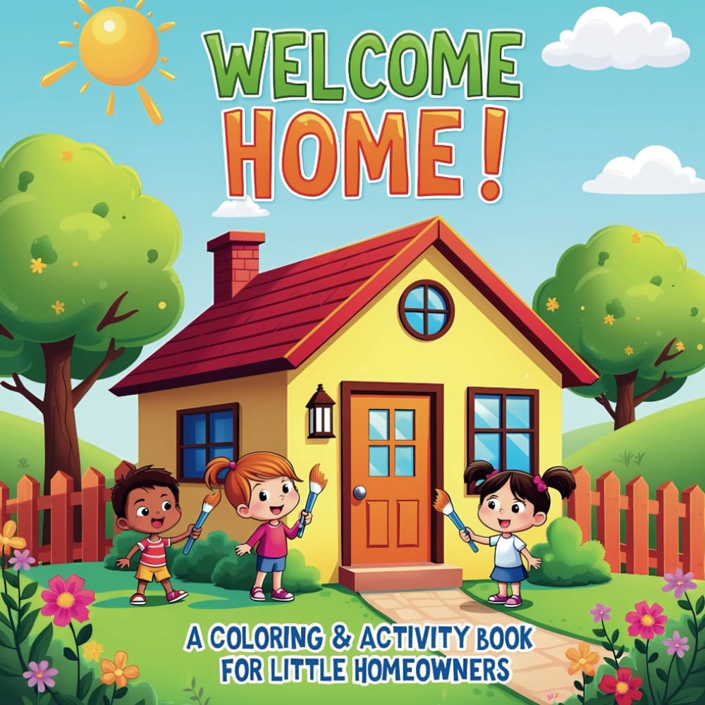 Welcome Home! A Fun & Creative Coloring and Activity Book for Little ...