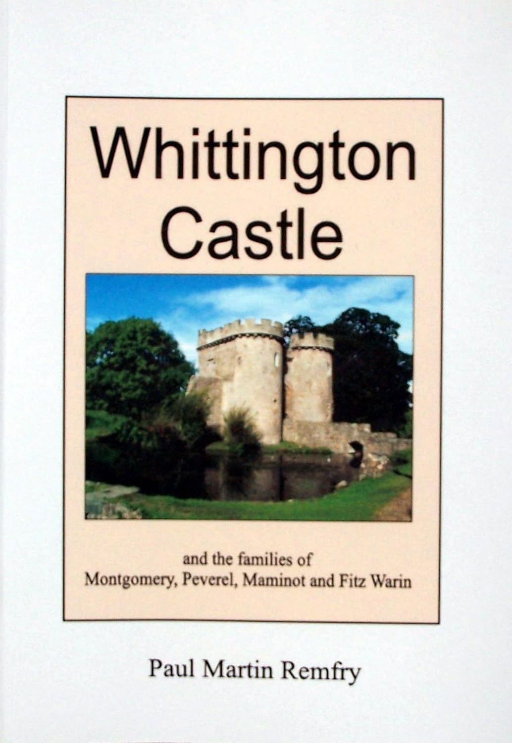 Whittington Castle: Paul Martin Remfry: 9781899376803: Amazon.com: Books
