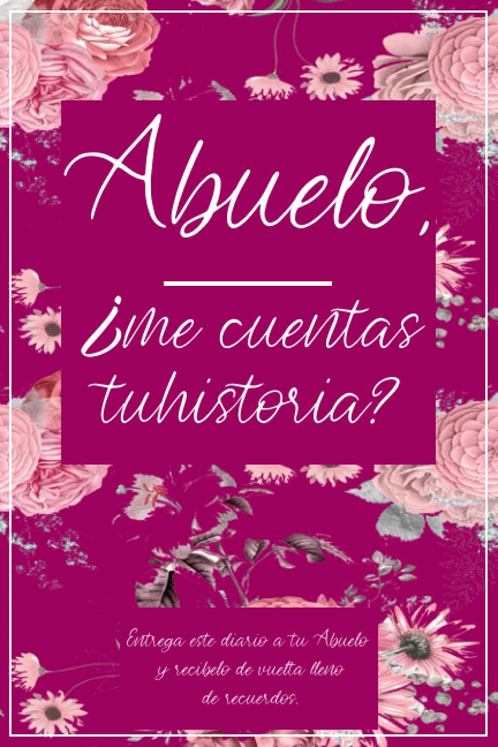 Buy Abuelo, ¿me cuentas tu historia?: El libro de recuerdos de mi ...